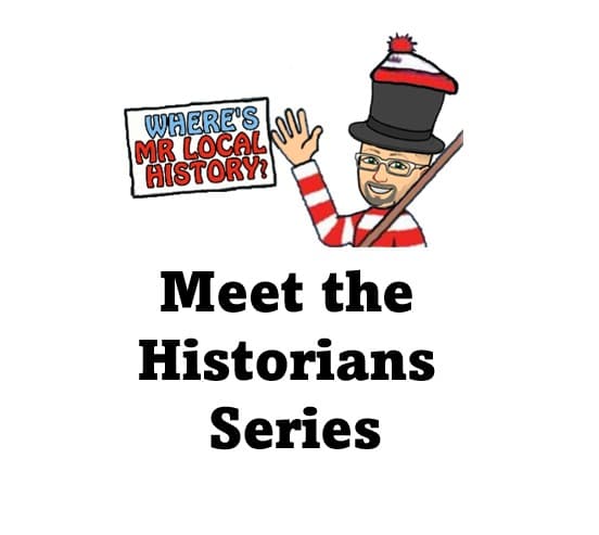 Meet the Historians Series - Mr. Local History Project
